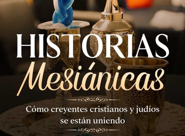 Historias Mesiánicas – Ministerios Gente Shalom
